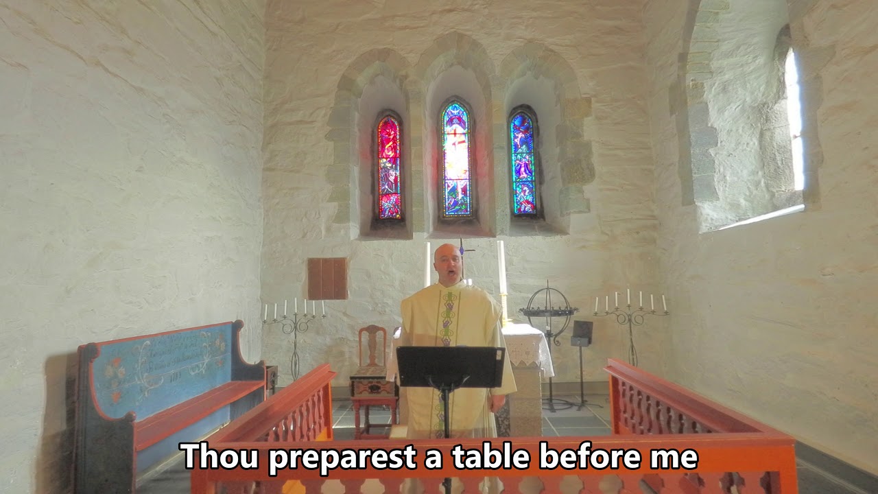 PSALM 23! King James Version! High Quality - 4K. Recorded in a 900 year ...