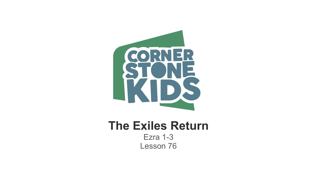 Lesson 76 - The Exiles Return - YouTube