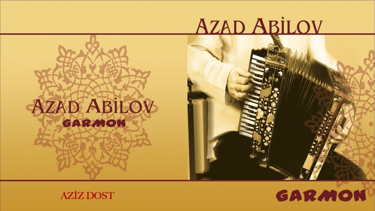 Azad Abilov - Aziz Dost - YouTube