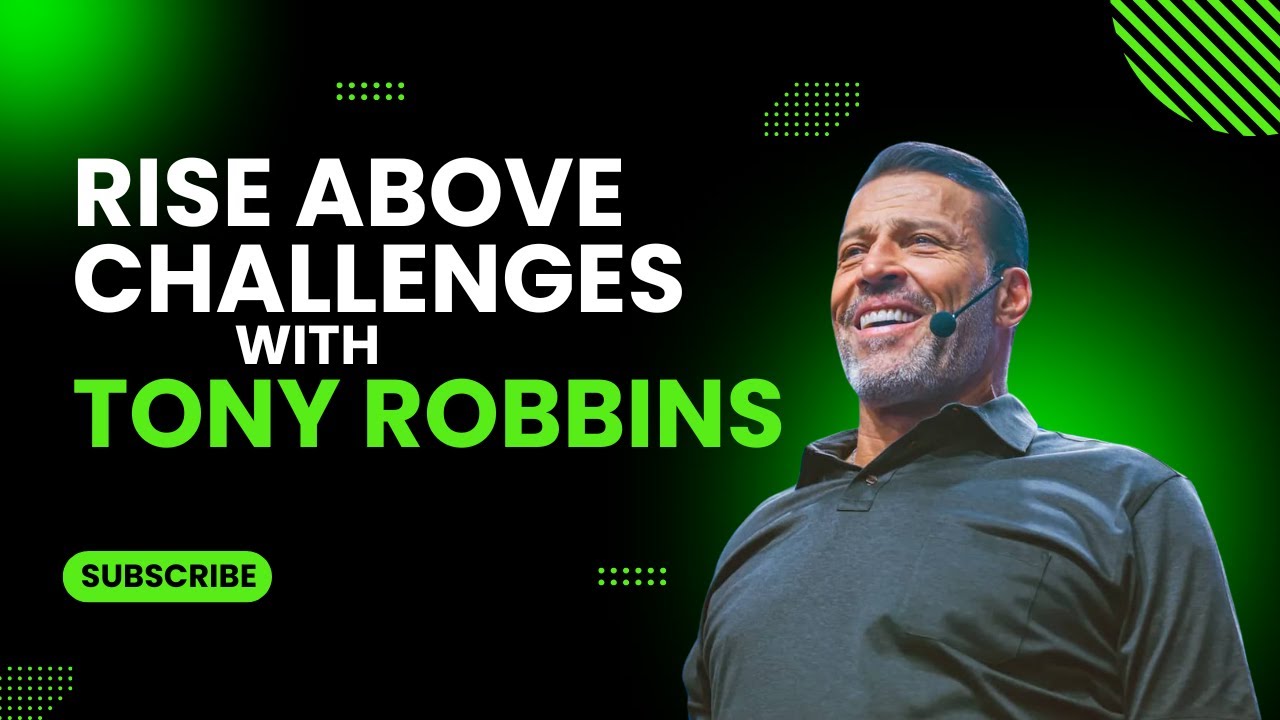 Rise Above Challenges with Tony Robbins' Powerful Motivation - YouTube