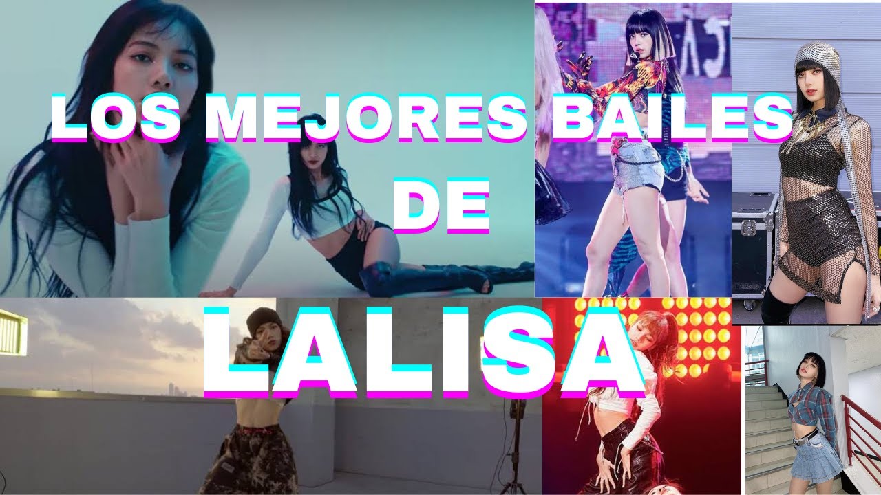 Los mejores bailes de Lisa (Blackpink) - YouTube