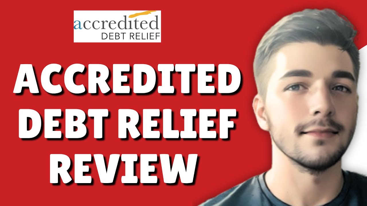 Accredited Debt Relief Review | Is It Legit? How Does It Work? - YouTube