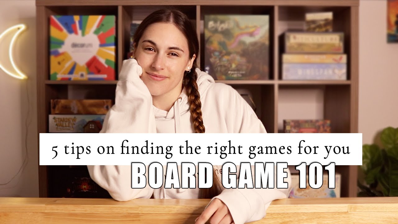 5 tips for finding the right games for you! | BOARD GAME 101 - YouTube