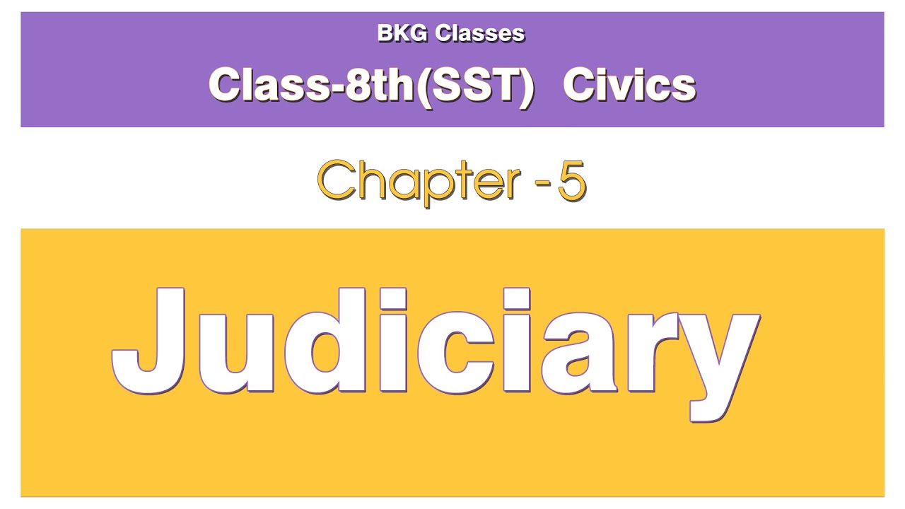 Class-8th SST Civics Chapter-5 Judiciary - YouTube