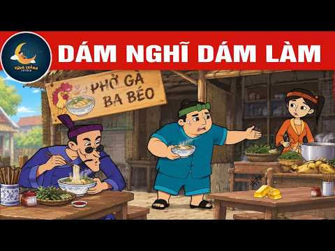 DÁM NGHĨ DÁM LÀM - Quà tặng cuộc sống - Khoảnh khắc kỳ diệu - Truyện cổ tích hay mới nhất