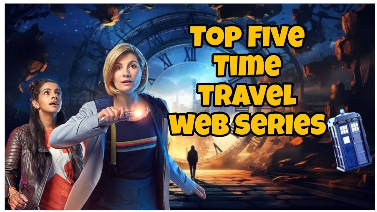 Top Five Time Travel Web Series || Filmy Paradox - YouTube