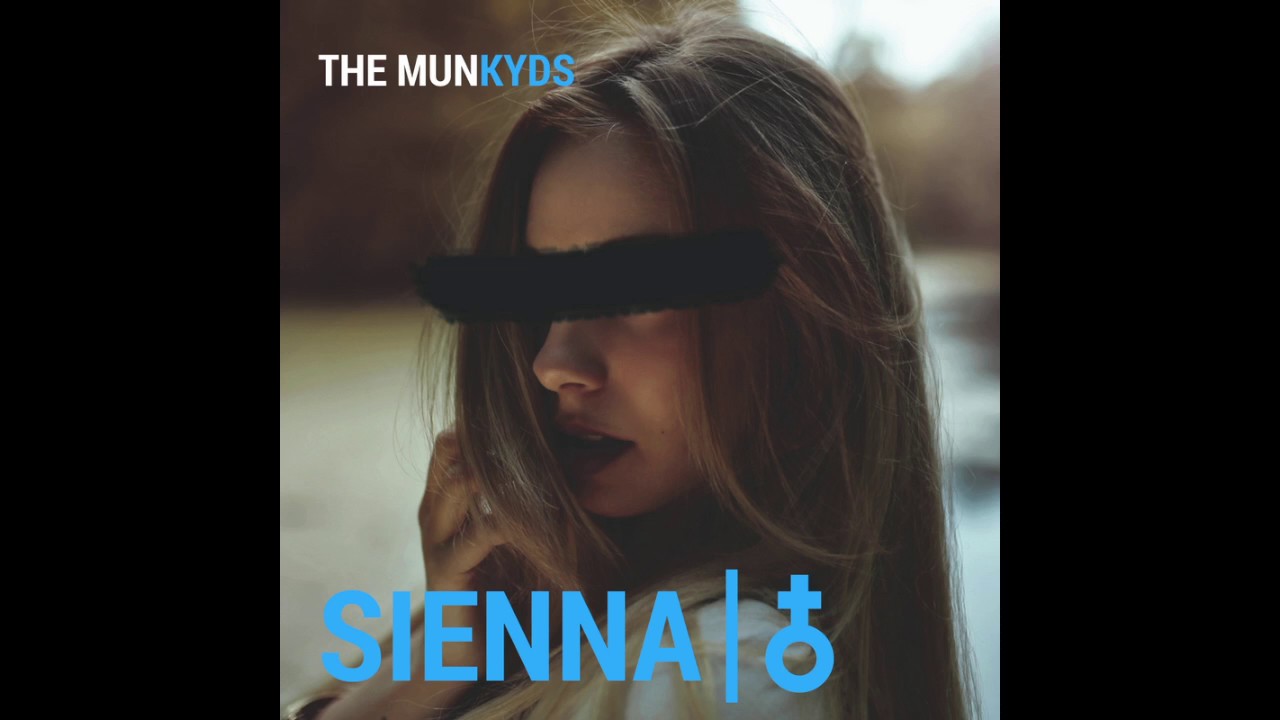 sienna - the munkyds - YouTube