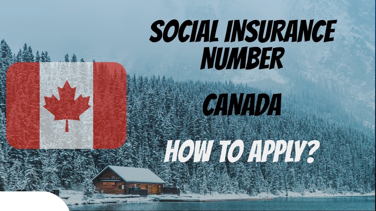 Canada Social Insurance Number | How to apply for SIN after coming to ...