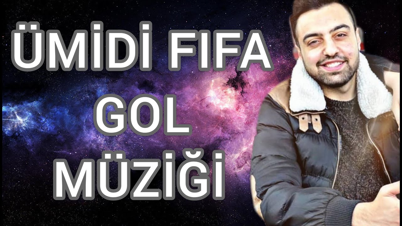 ÜMİDİ FIFA GOL MÜZİĞİ - YouTube