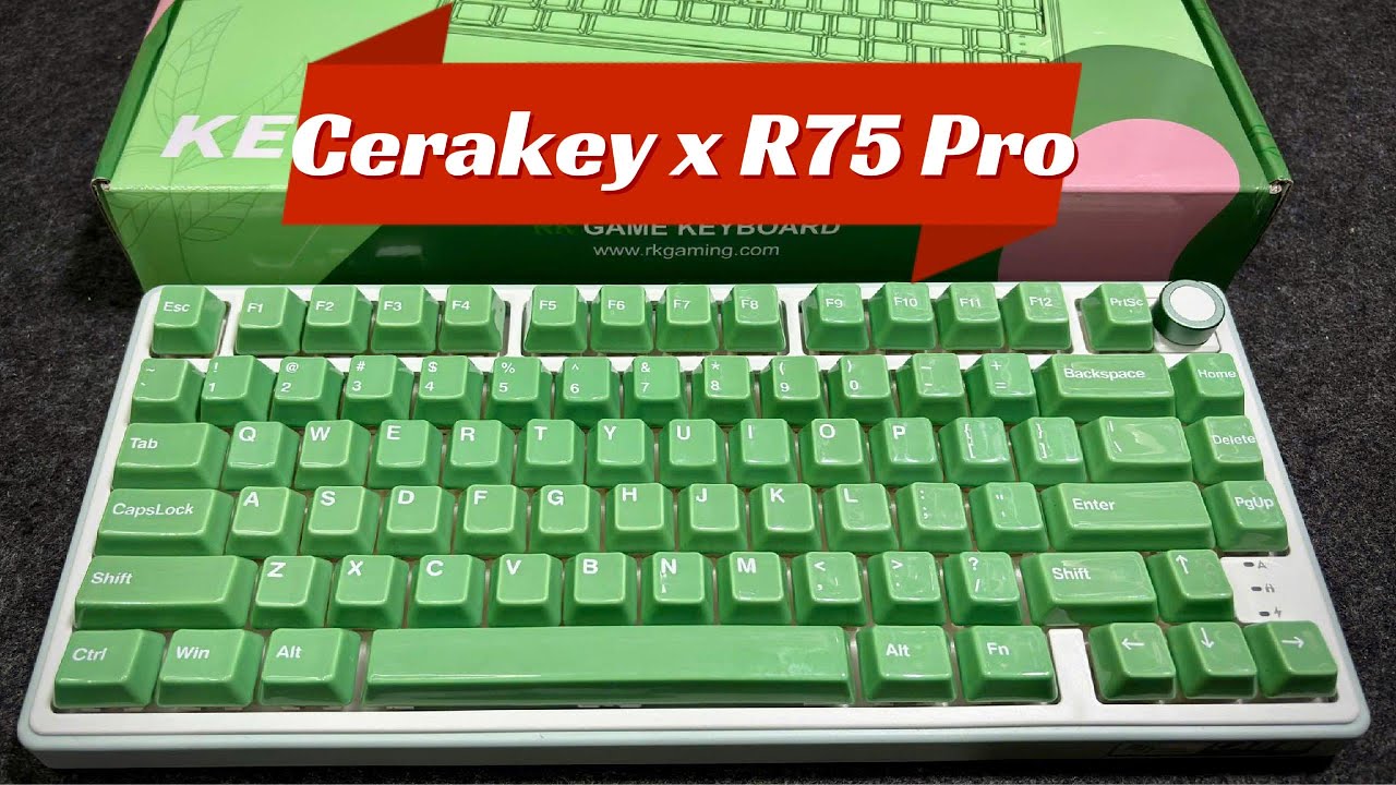 RK R75 Pro x CERAKEY || RK trở lại với nhiều thay đổi đáng để thử ...