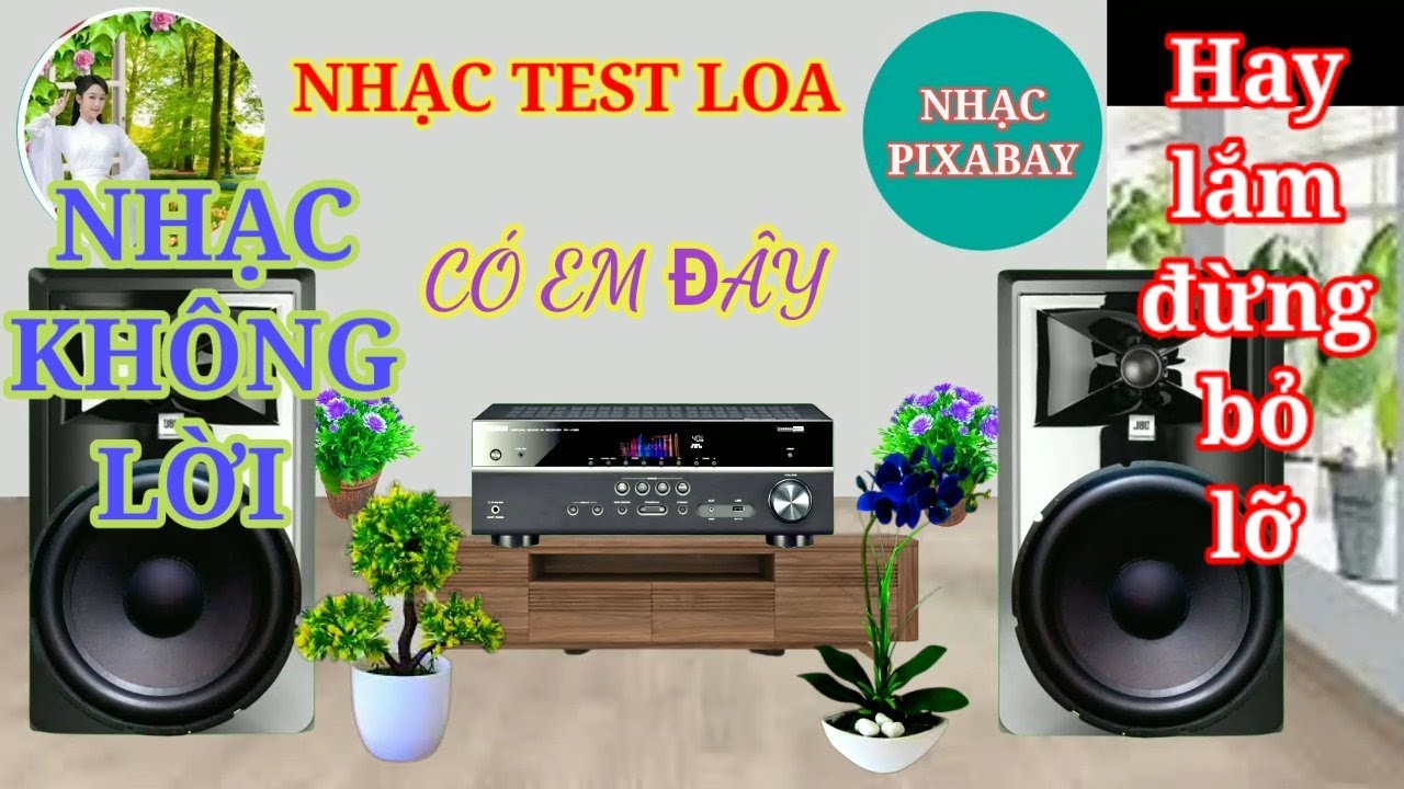 TEST LOA Nhạc Không Lời Âm Thanh Huyền Thoại - YouTube