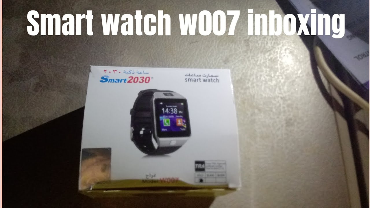 smart watch w007 inboxing - YouTube