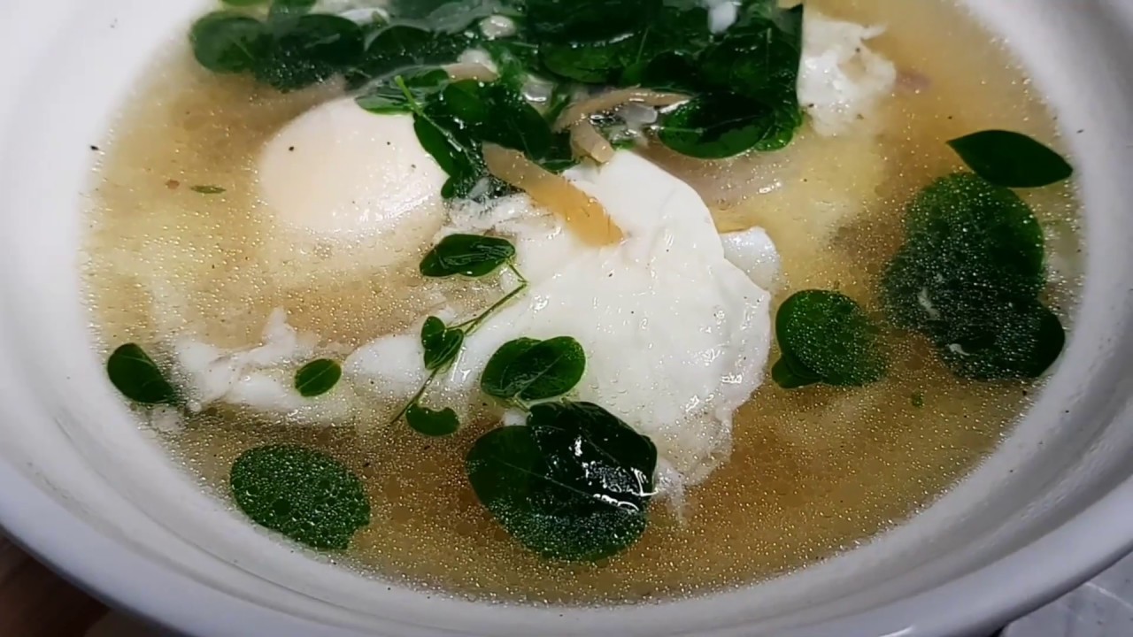 Easy And Yummy Egg Drop Soup with Malunggay - YouTube