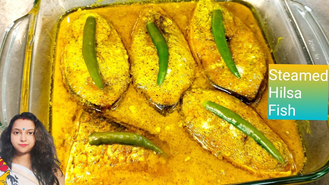 Steamed Hilsa Fish Recipe | Simple And Easy Hilsa Fish Recipe | Ilish ...