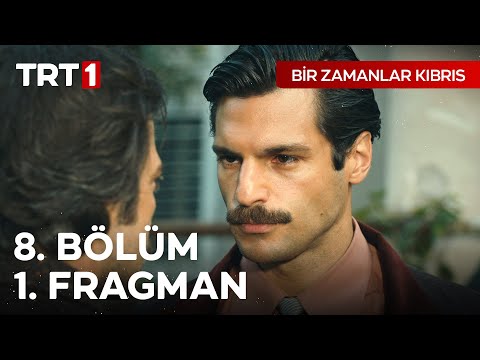 Bir Zamanlar Kıbrıs 8. Bölüm Fragmanı