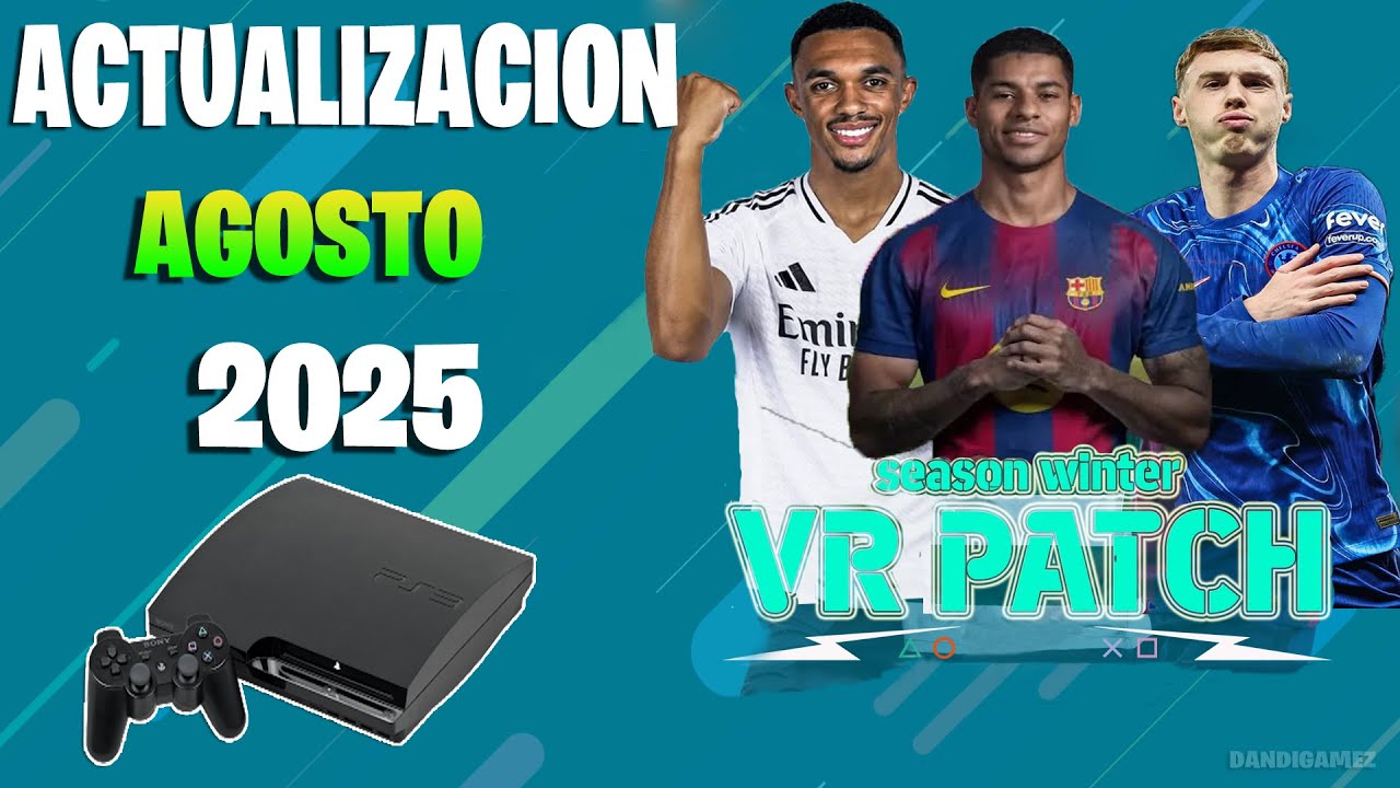 VR PATCH SEASON WINTER 2025 - ACTUALIZACION AGOSTO PS3 - YouTube