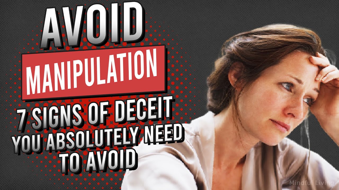 Avoid Manipulation: 7 Signs of Deceit You Absolutely Need to Avoid ...