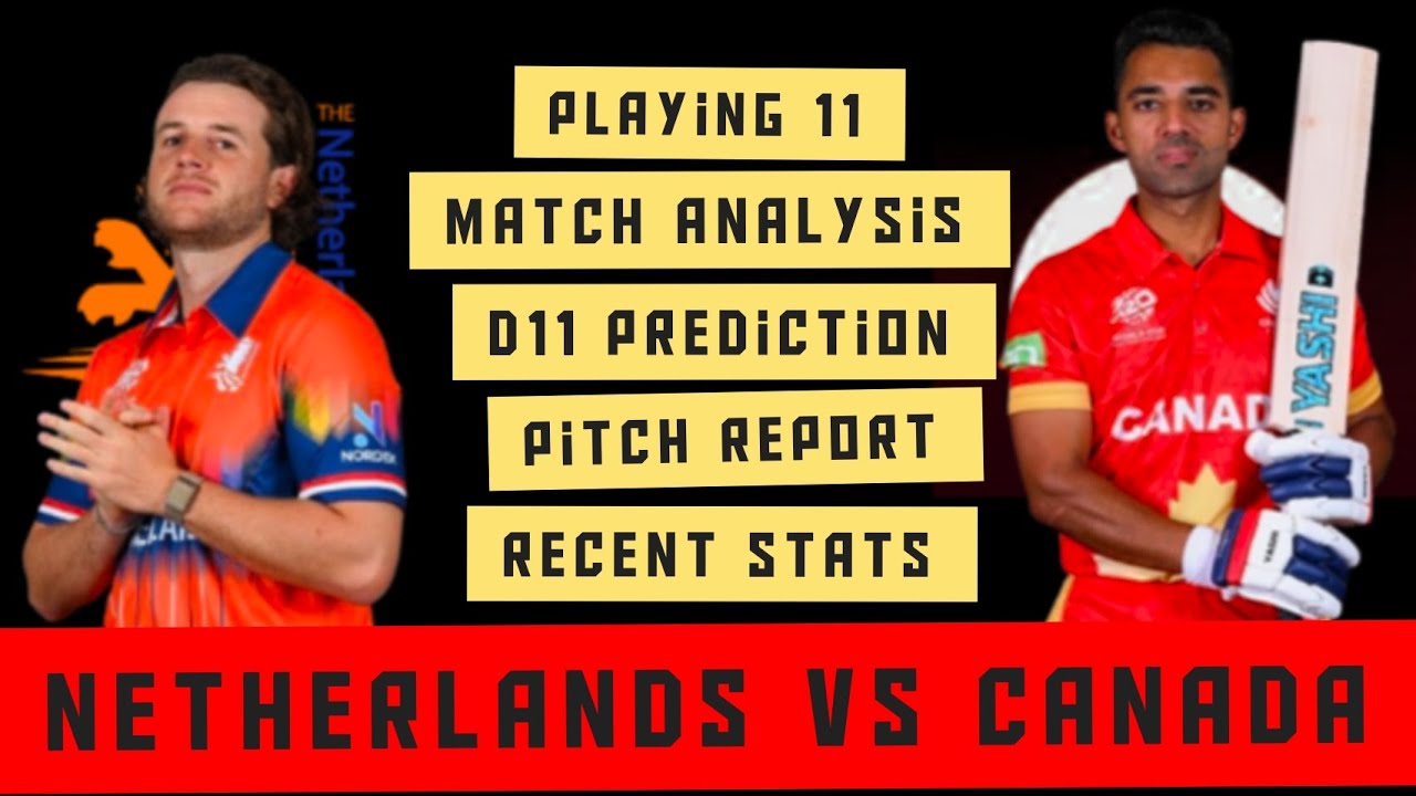 NED vs CAN DREAM11 || CAN Vs NED DREAM11 Prediction || NED VS CAN 1ST ...