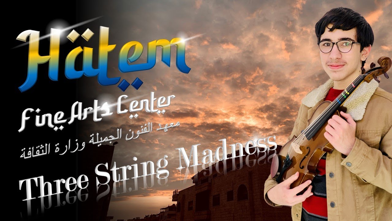 Three String Madness | Violin الكمان_Hatem حاتم Op.08 | Ministry of ...