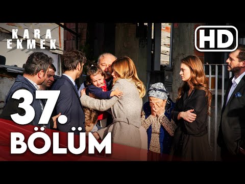 Kara Ekmek 37. Bölüm HD (FİNAL)