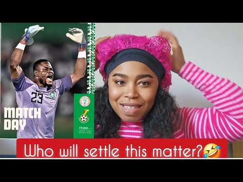 Who will settle this matter?🤣 M A T C H D A Y!⚽️ Nigeria 🇳🇬 🆚 Ghana 🇬🇭 ...