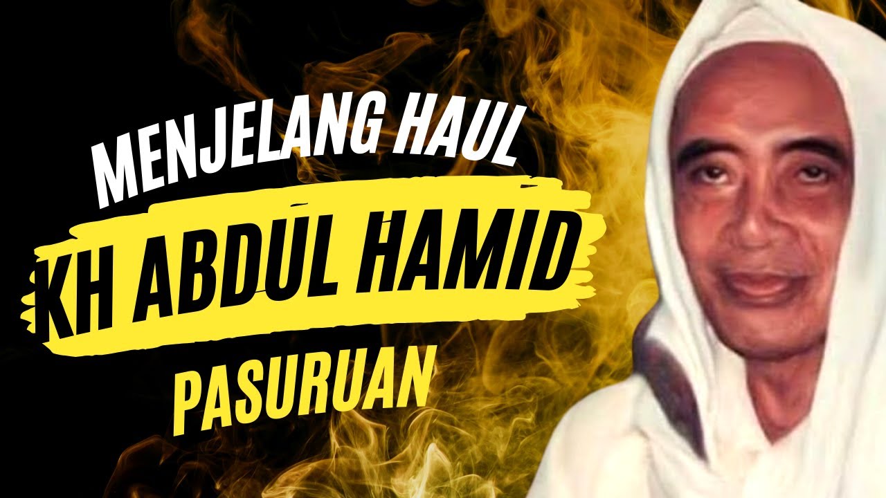 MENJELANG HAUL KH ABDUL HAMID PASURUAN - YouTube