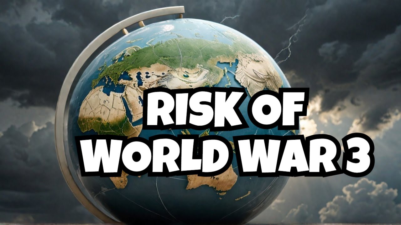 Assessing the risk of a third world war, current global tensions and ...