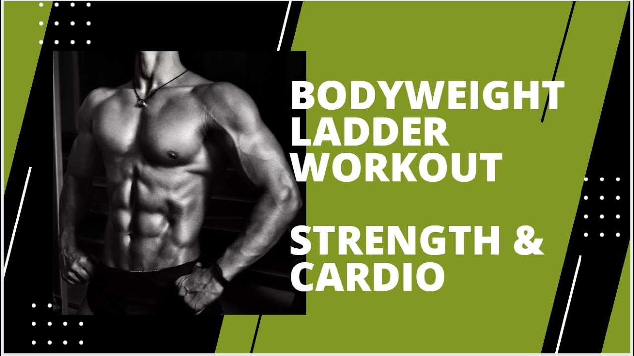 Bodyweight Ladder Workout | Strength & Cardio | Hefty Fitness - YouTube