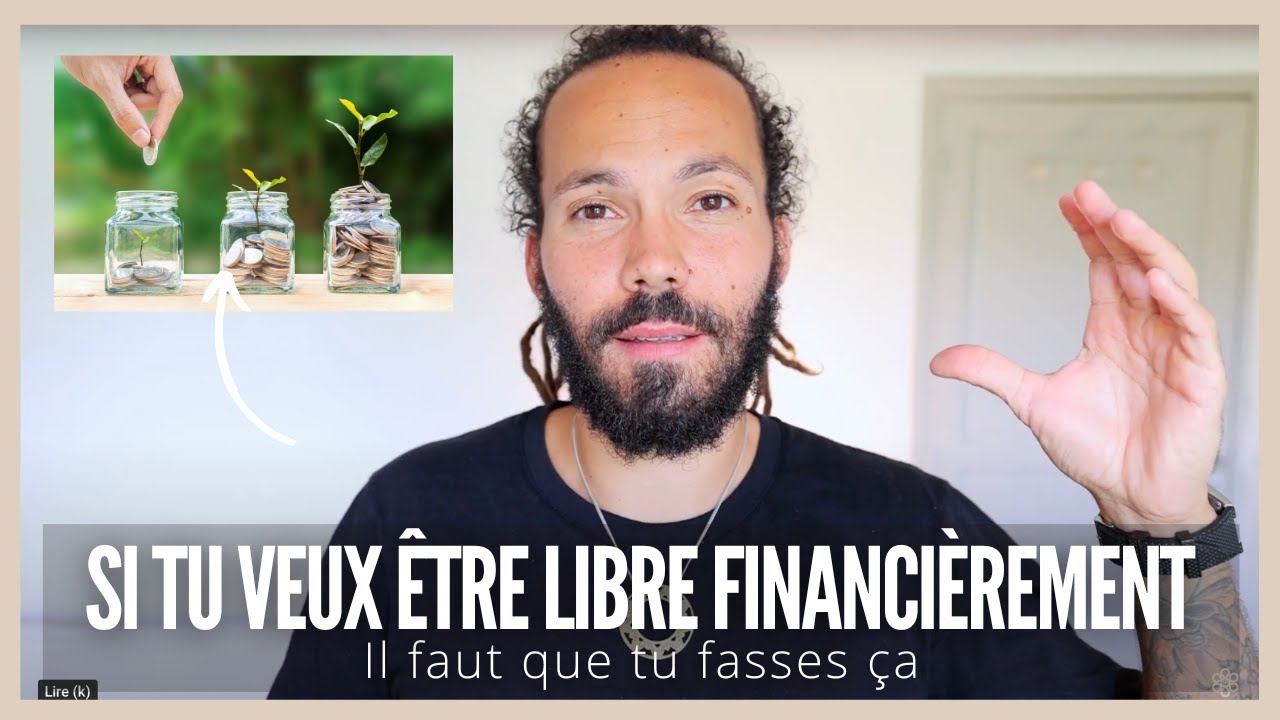 Si tu veux être libre financièrement, il faut que tu fasses ça - YouTube