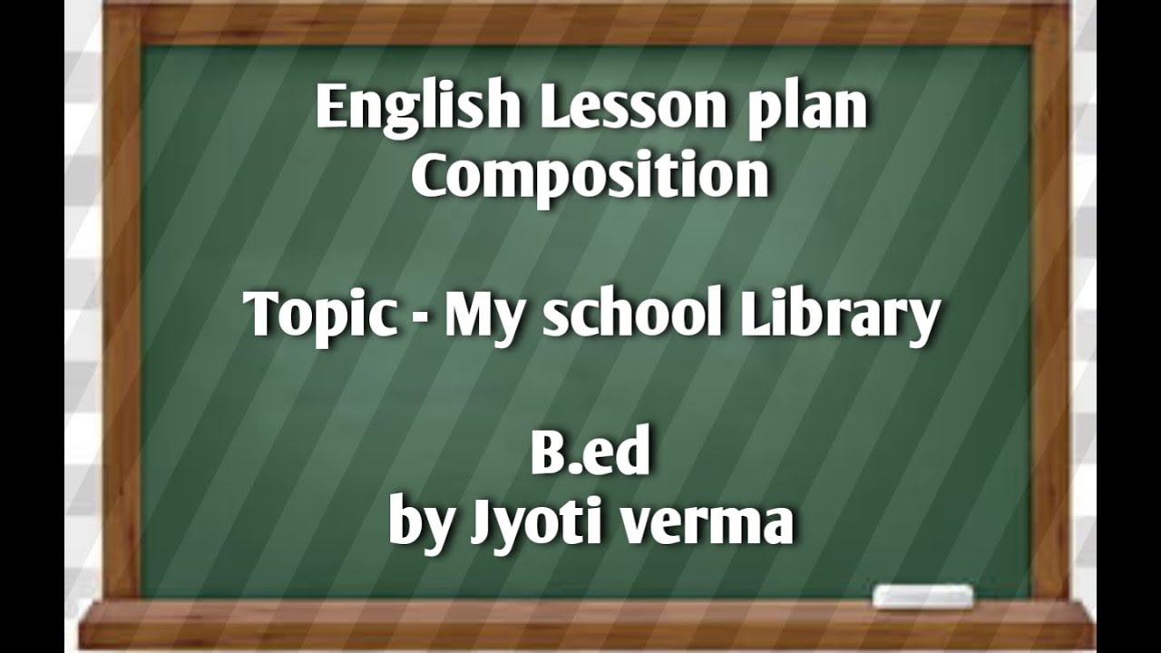 My School library || Composition lesson plans || Education point by ...