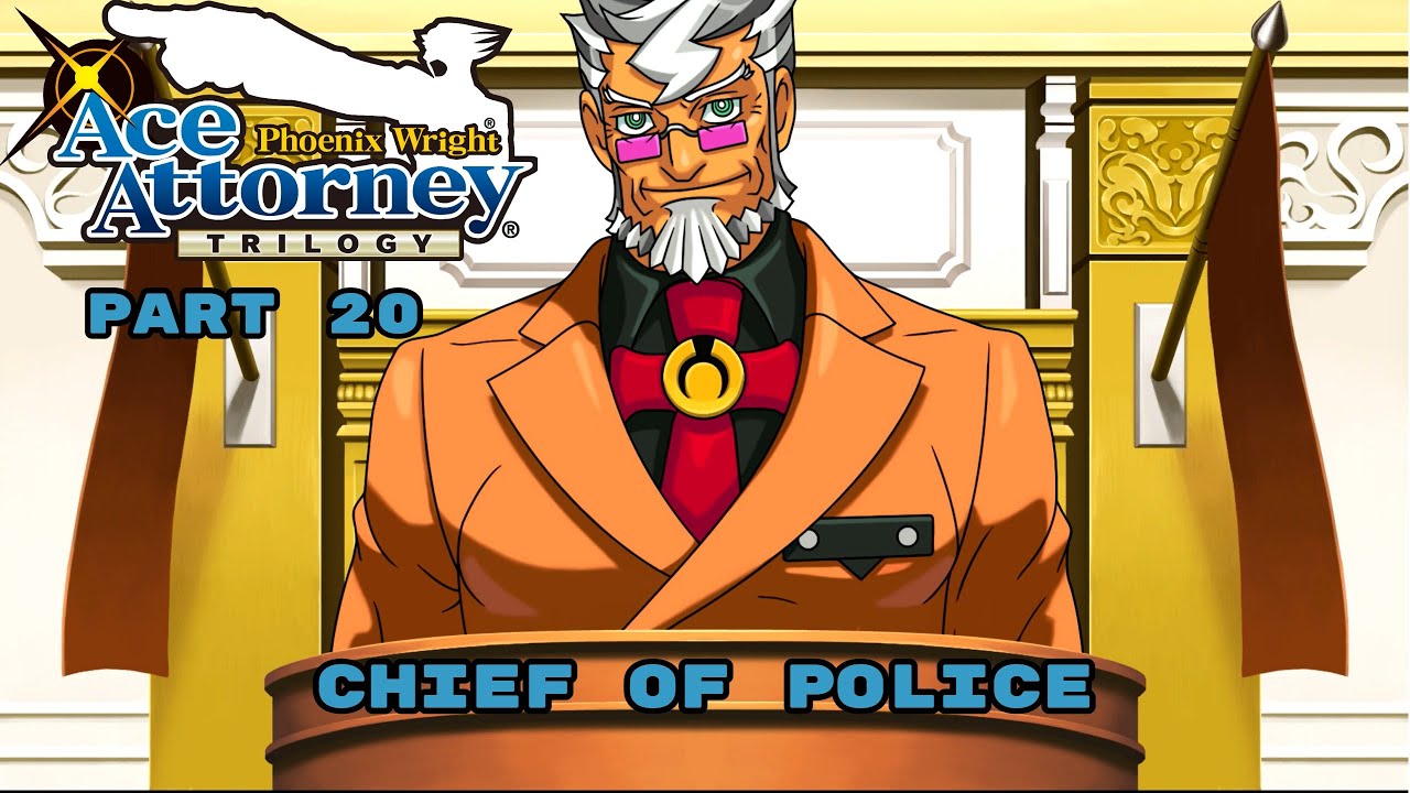 Chief of Police - Phoenix Wright: Ace Attorney - Part 20 - Playthrough ...