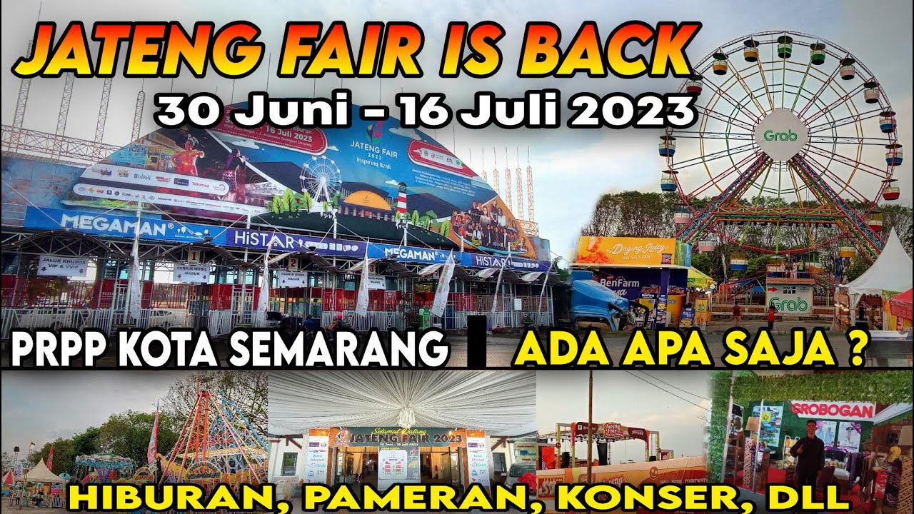 Jateng Fair 2023 kembali lagi | Banyak Hiburan, Pameran dan masih ...