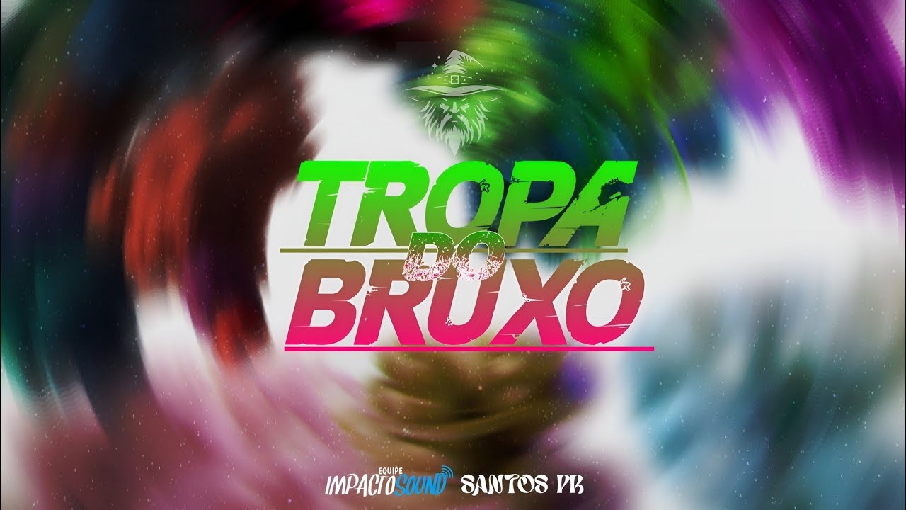MEGA FUNK - TROPA DO BRUXO - DJ SANTOS PR - YouTube