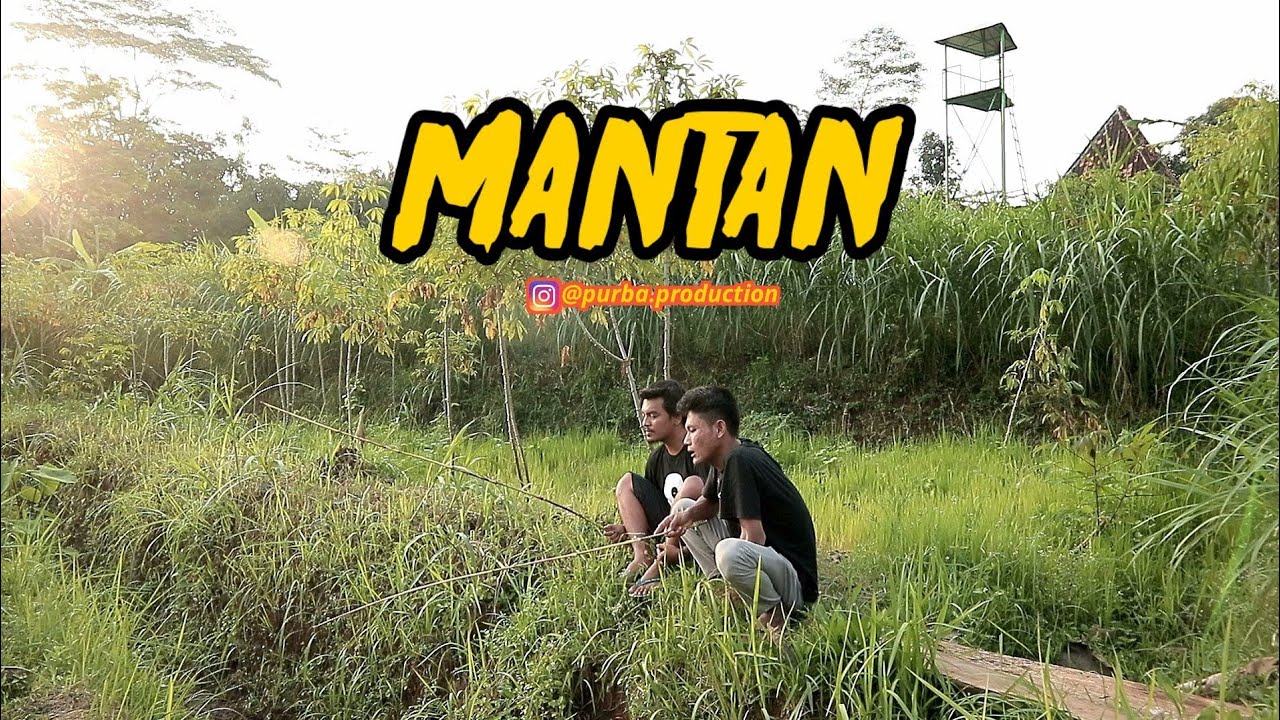 MANTAN? - YouTube