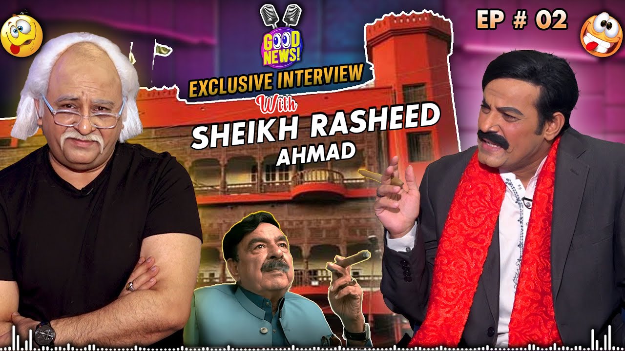 Good News Episode 2: Anwar Majboor Meets Shaikh Rasheed - Comedy ...