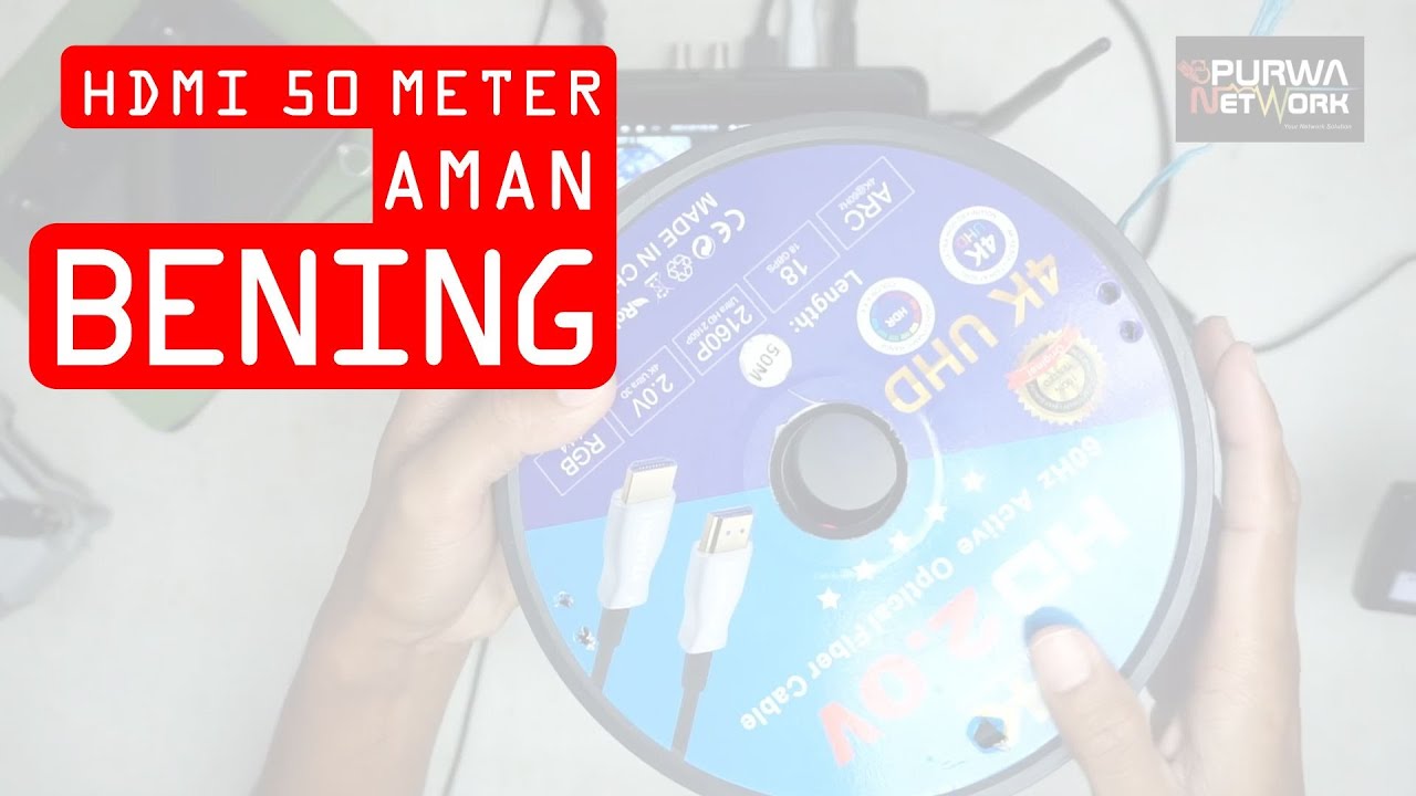 TEST HDMI 50 METER GAMBAR BENING LANCAR AMAN - YouTube