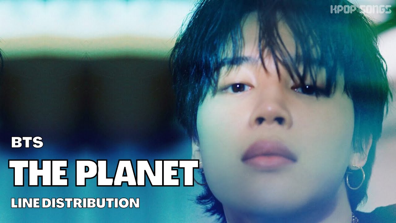 BTS - ‘THE PLANET’ (Line Distribution+Color Coded) REQUESTED - YouTube