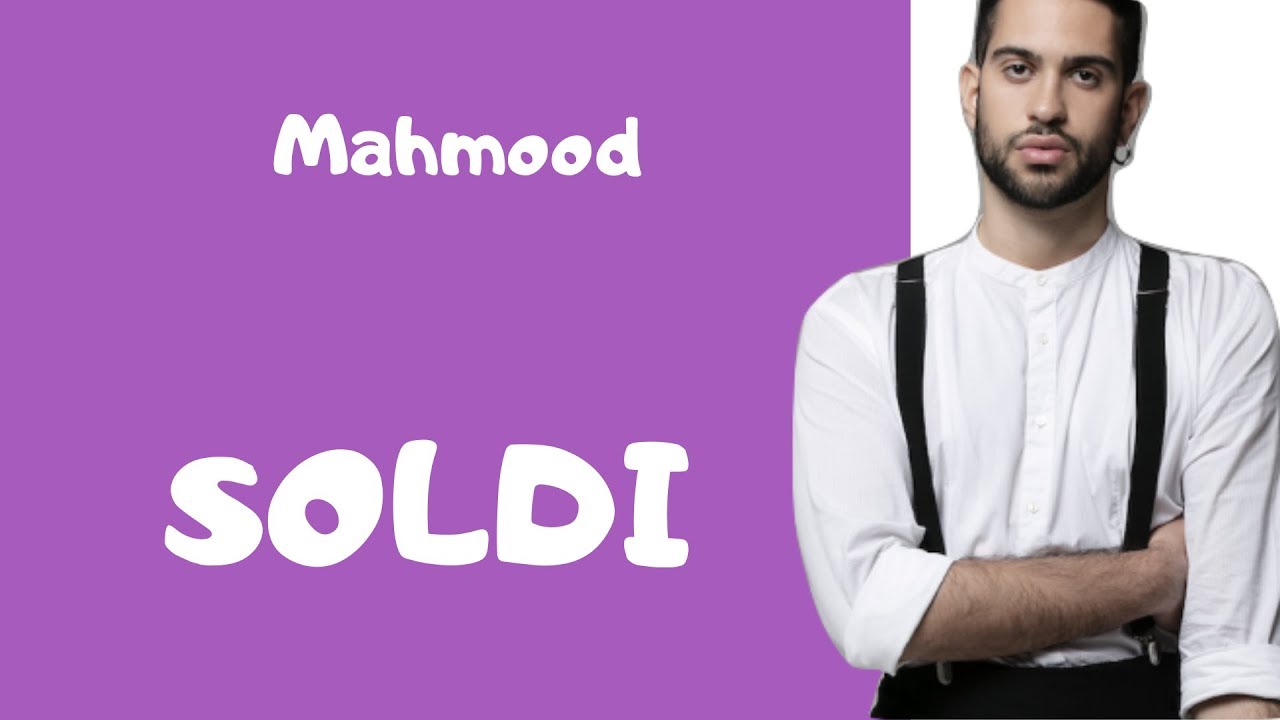 Mahmood - Soldi (Lyrics and Music) Prod Dardust & Charlie Charles ...