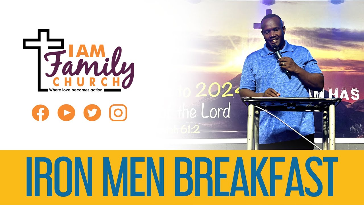 I AM FAMILY CHURCH | IRON MEN BREAKFAST | Difference between work and a ...