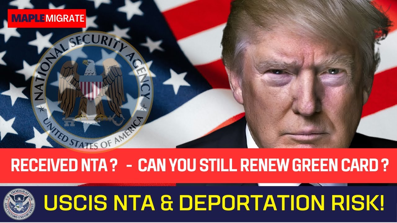 USCIS NTA & Deportation Risk – Can You Still Renew Green Card? - YouTube