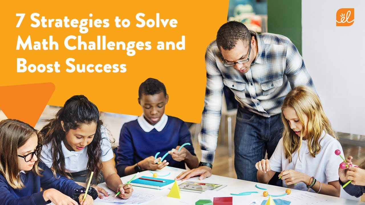 7 Strategies to Solve Math Challenges and Boost Success - YouTube