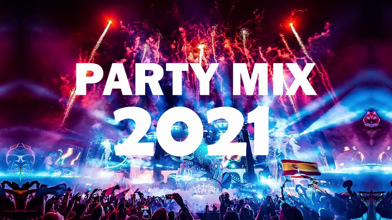 Party Mix 2021 🔥 EDM Party Electro House 2021 🔥 Best Remixes Of Popular ...
