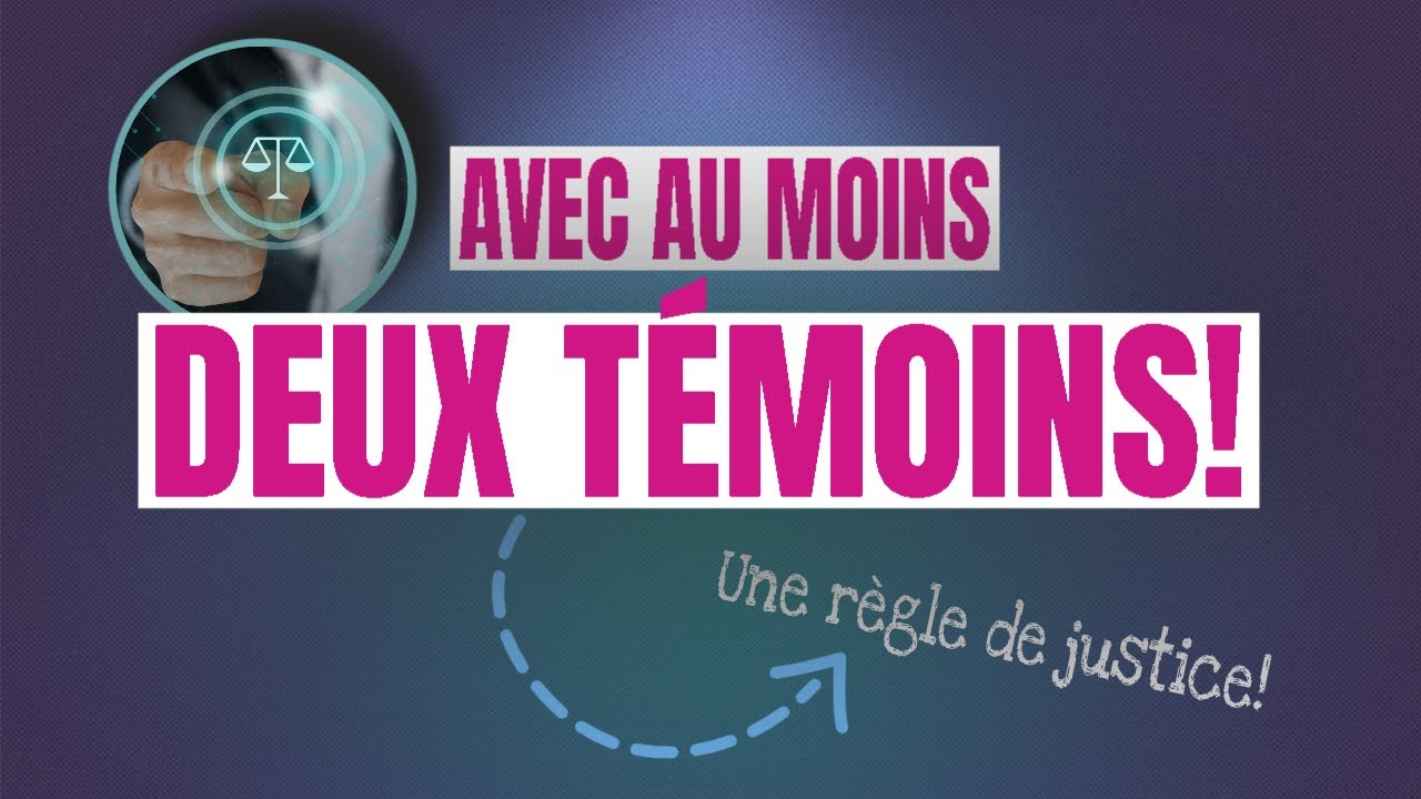 Au moins deux témoins. - YouTube