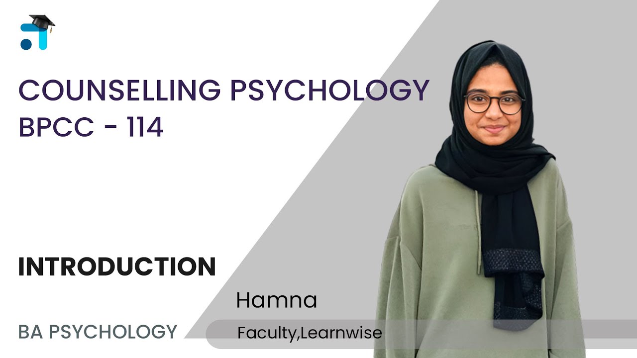 Introduction | Counselling Psychology | BPCC-114 | BAPCH | Kerala's no ...
