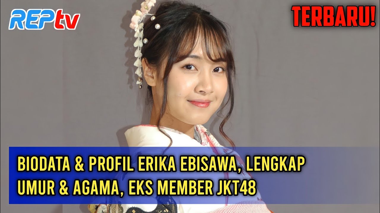 TERBARU! Biodata & Profil Erika Ebisawa, Lengkap Umur & Agama, Eks ...