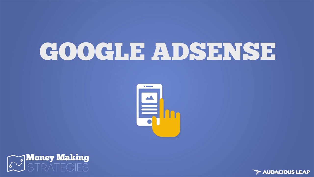 How Google Adsense Works (Money Making Strategies COURSE) 3/10 - YouTube