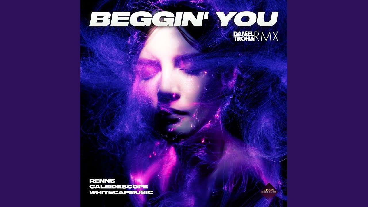Beggin' You (Daniel Troha Remix Extended) - YouTube