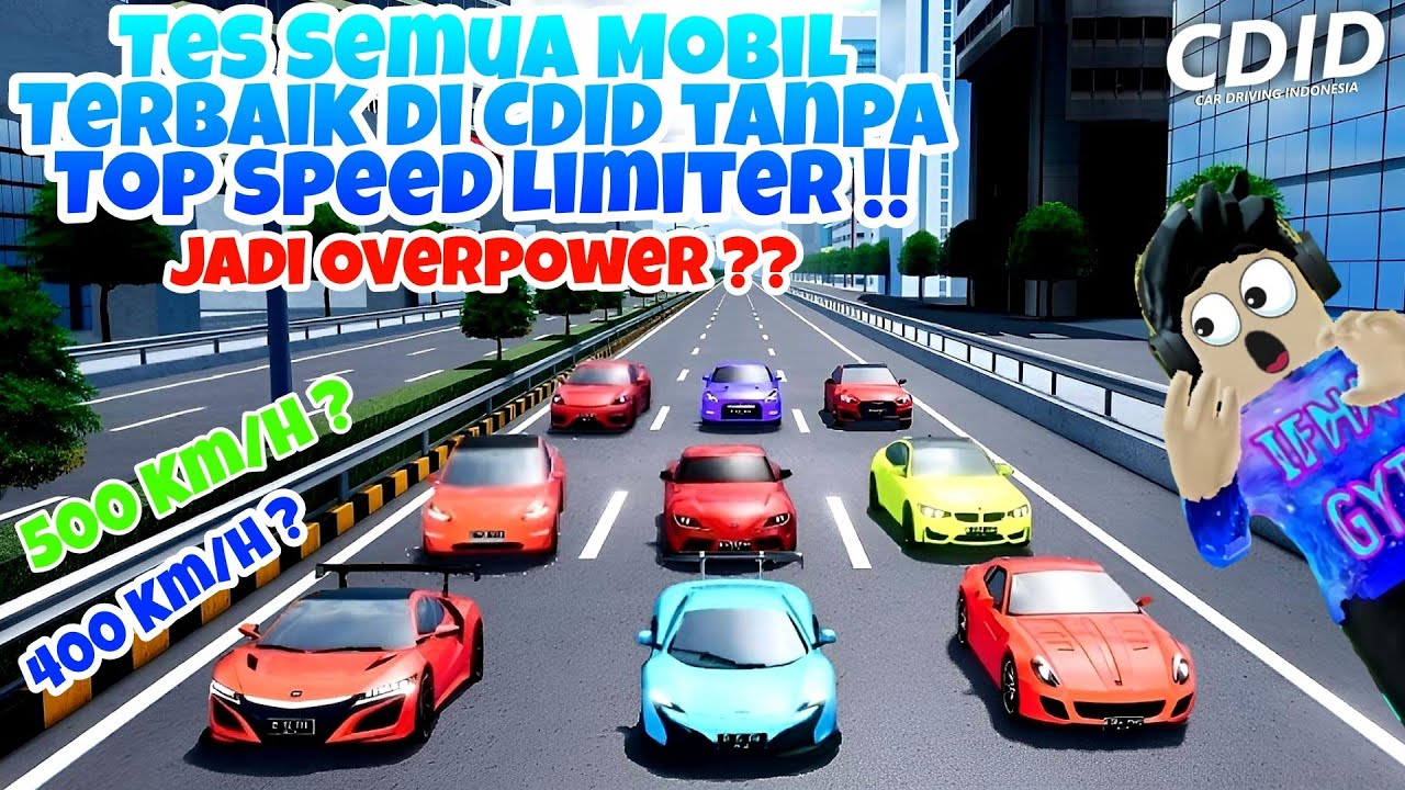 TES SEMUA MOBIL TERBAIK DI CDID TANPA TOP SPEED LIMITER DI CDID ...