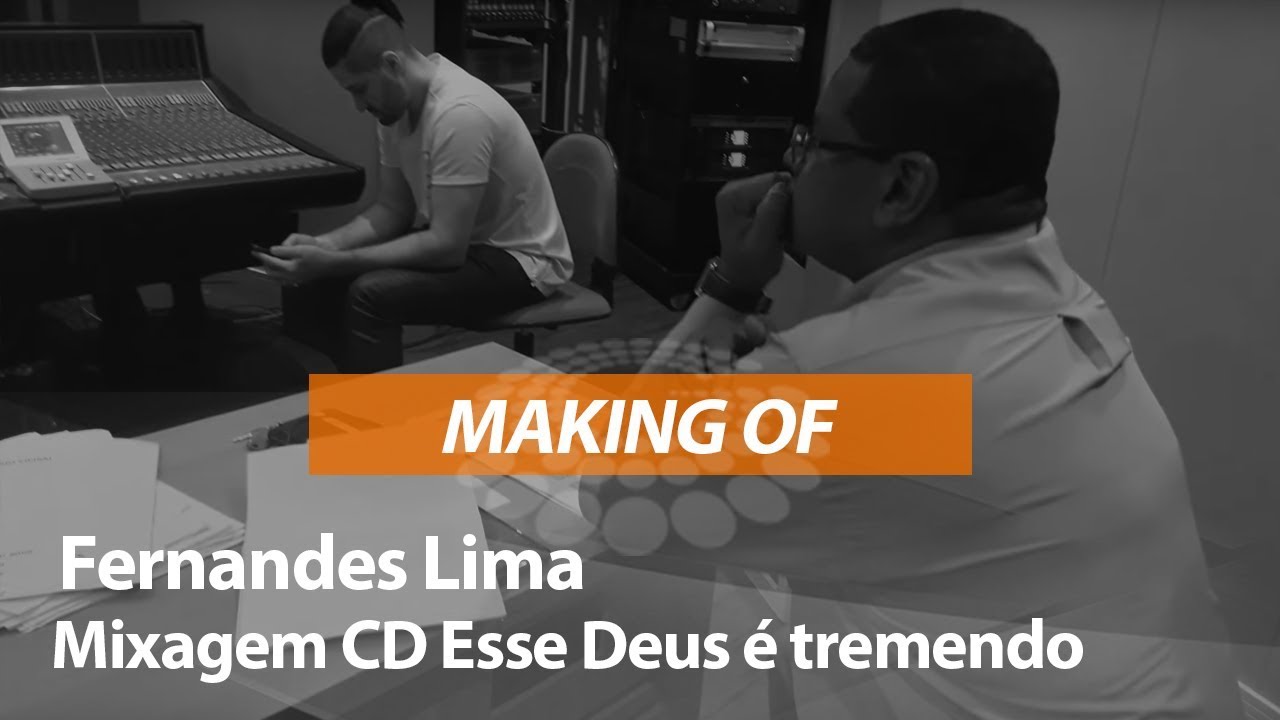 Fernandes Lima - Mixagem CD Esse Deus é tremendo [ MAKING OF ] - YouTube