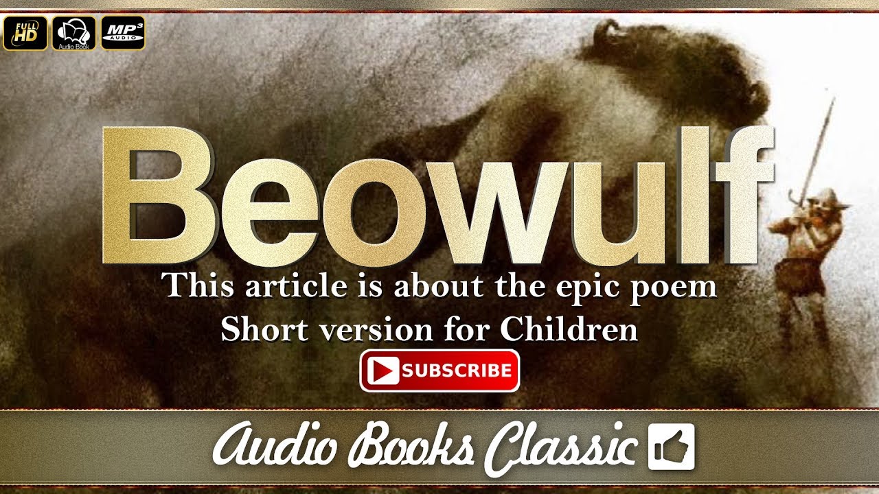 Beowulf | The epic poem | Adaptive for Children | Short version | AudioBook Classic - YouTube